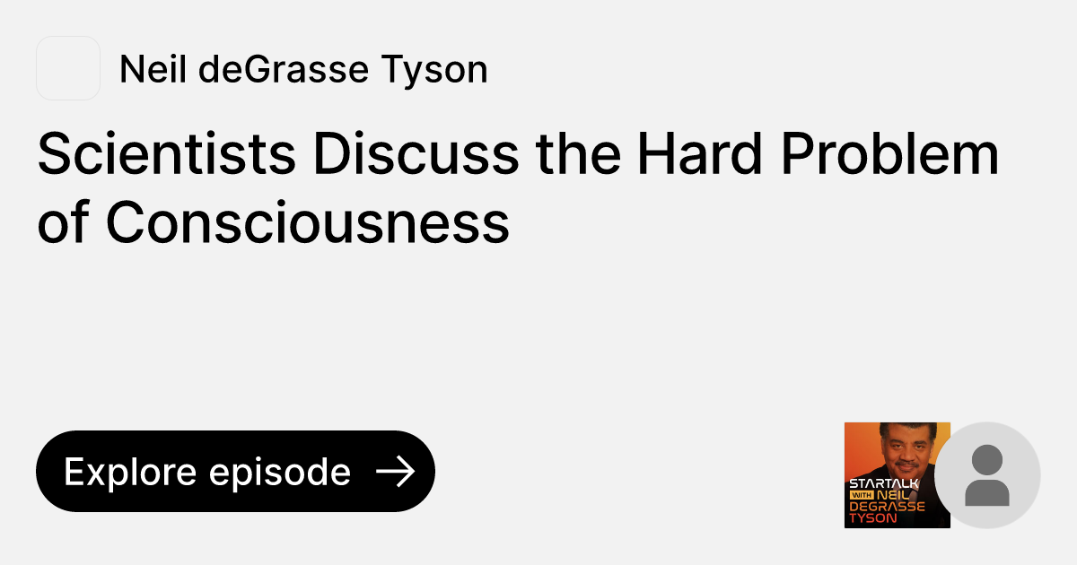 Episode: Scientists Discuss the Hard Problem of Consciousness | Ask ...
