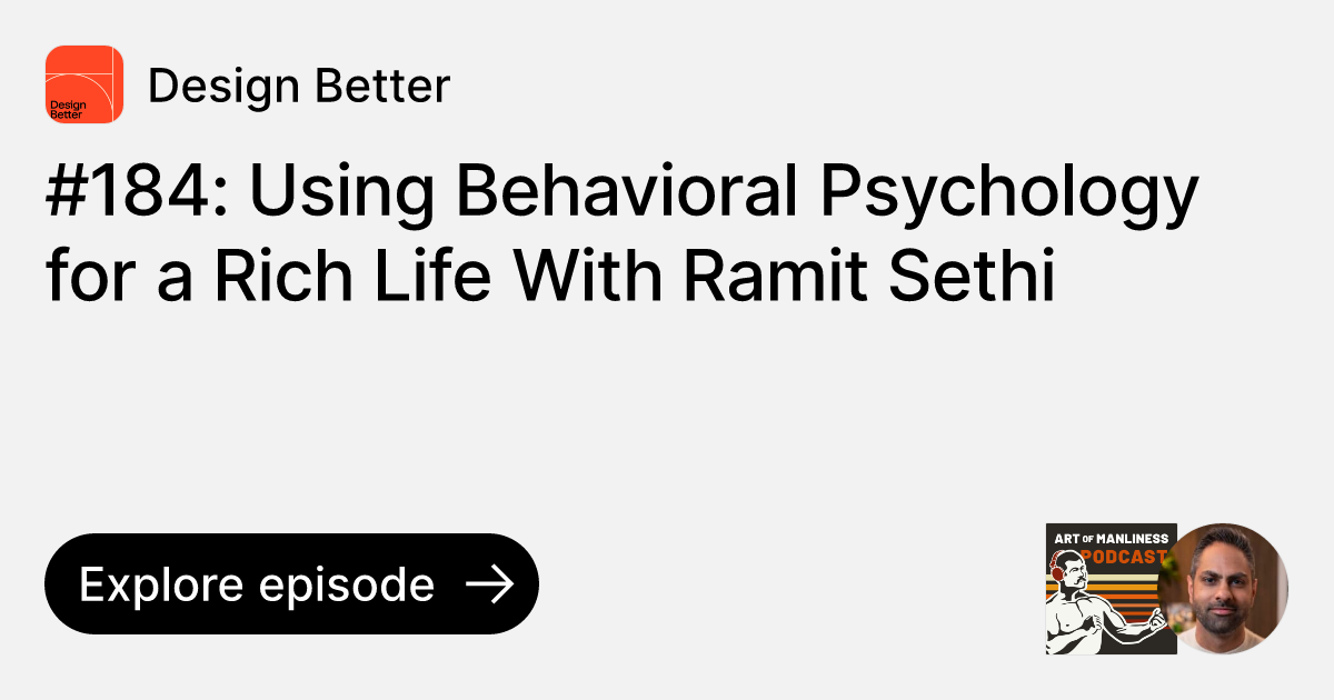 Episode: #184: Using Behavioral Psychology for a Rich Life With Ramit ...