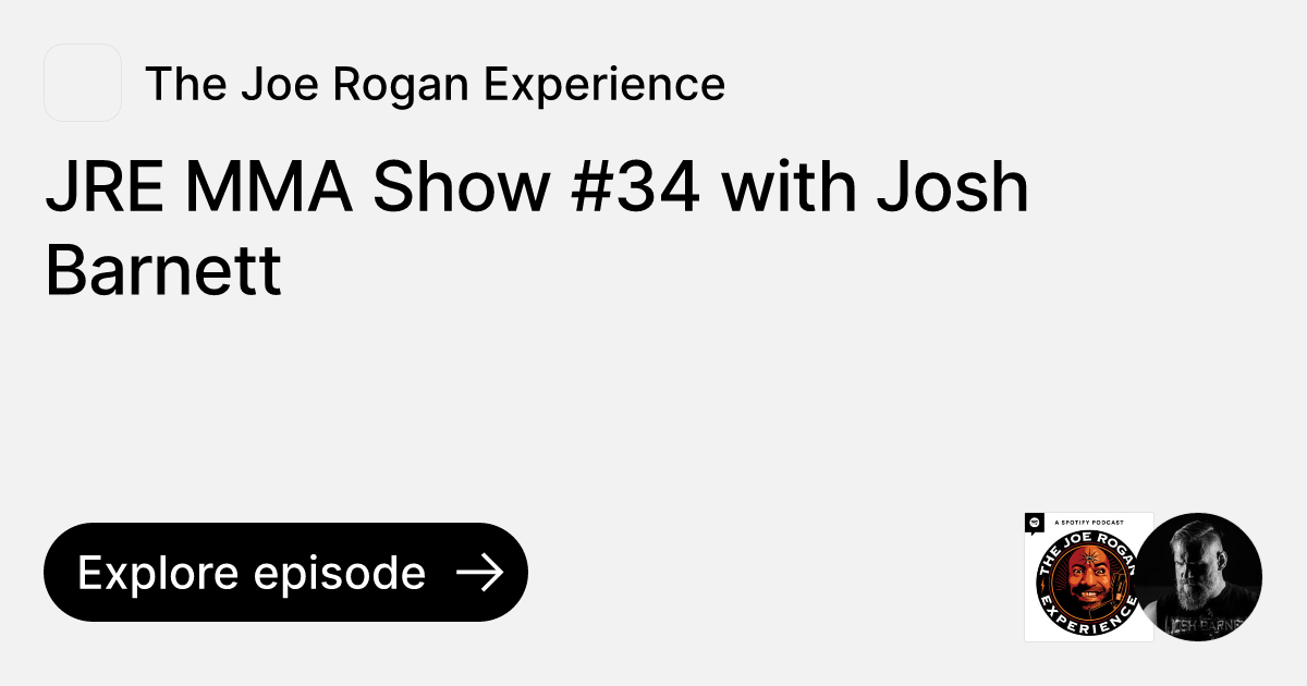 Episode: JRE MMA Show #34 with Josh Barnett | Ask The Joe Rogan Experience