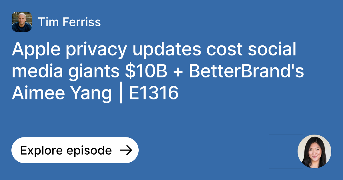 Episode: Apple privacy updates cost social media giants $10B ...