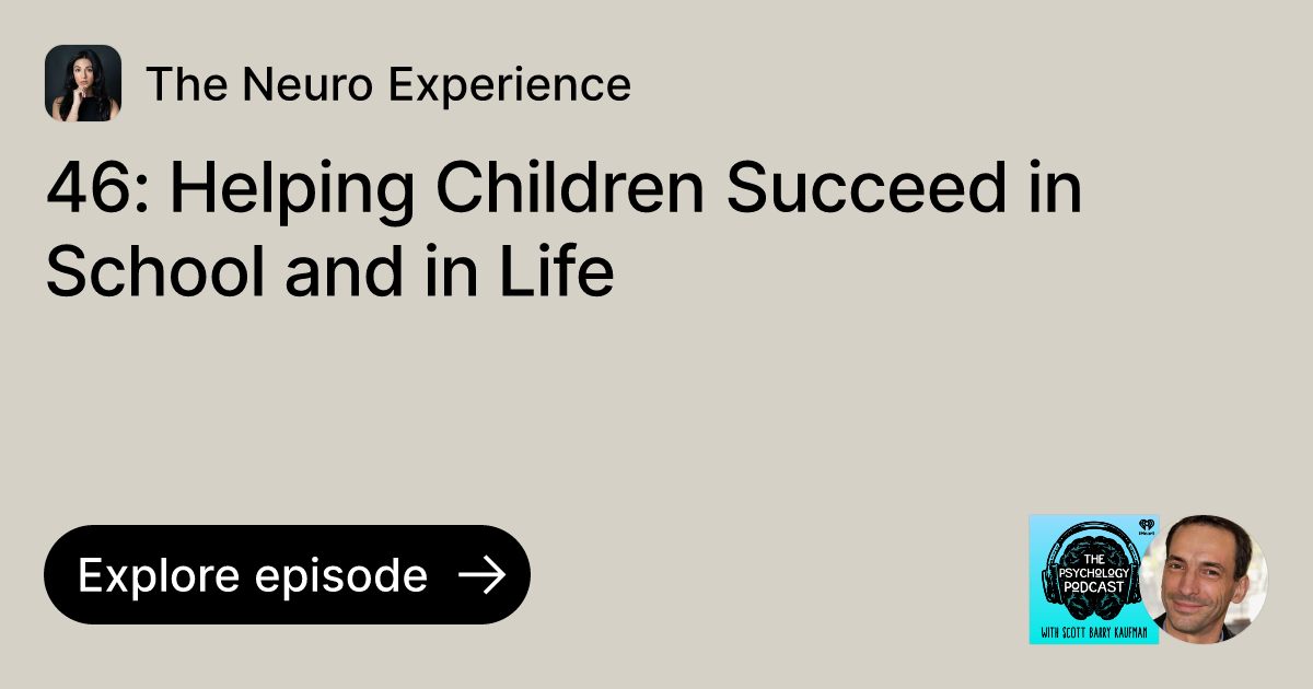 46: Helping Children Succeed in School and in Life