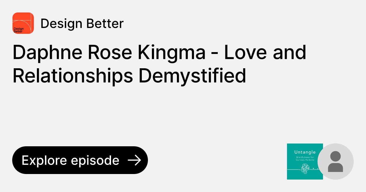 Episode: Daphne Rose Kingma - Love and Relationships Demystified | Ask ...