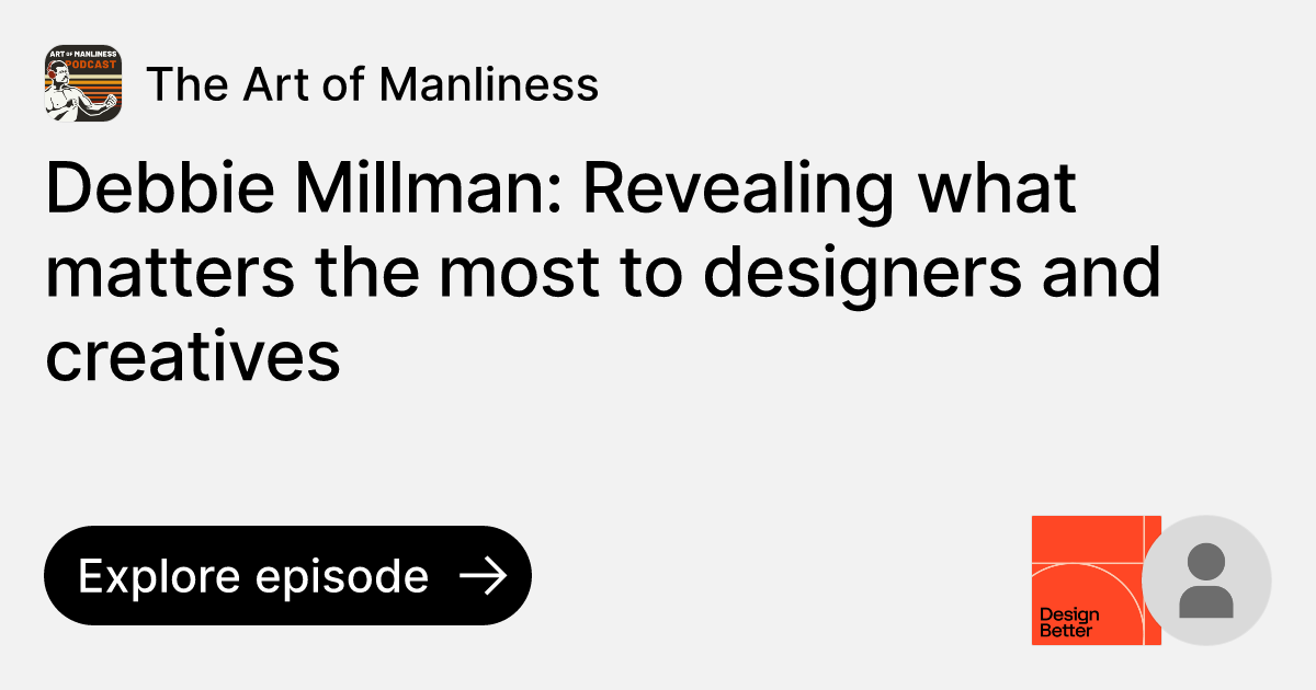 Episode: Debbie Millman: Revealing what matters the most to designers ...