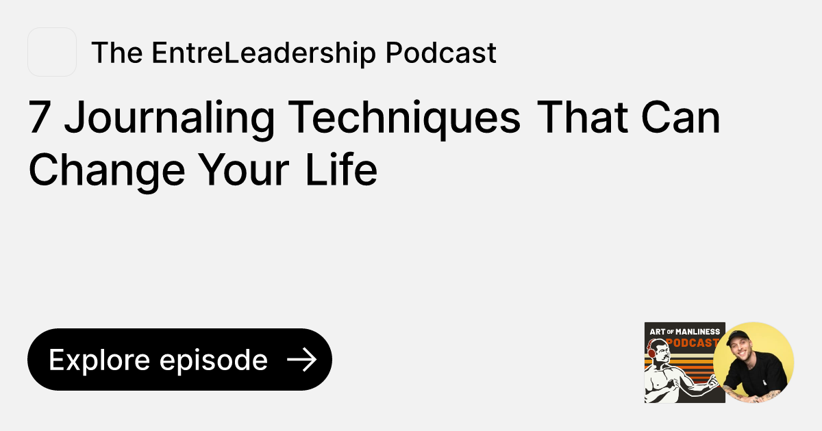 Episode: 7 Journaling Techniques That Can Change Your Life | Ask The ...