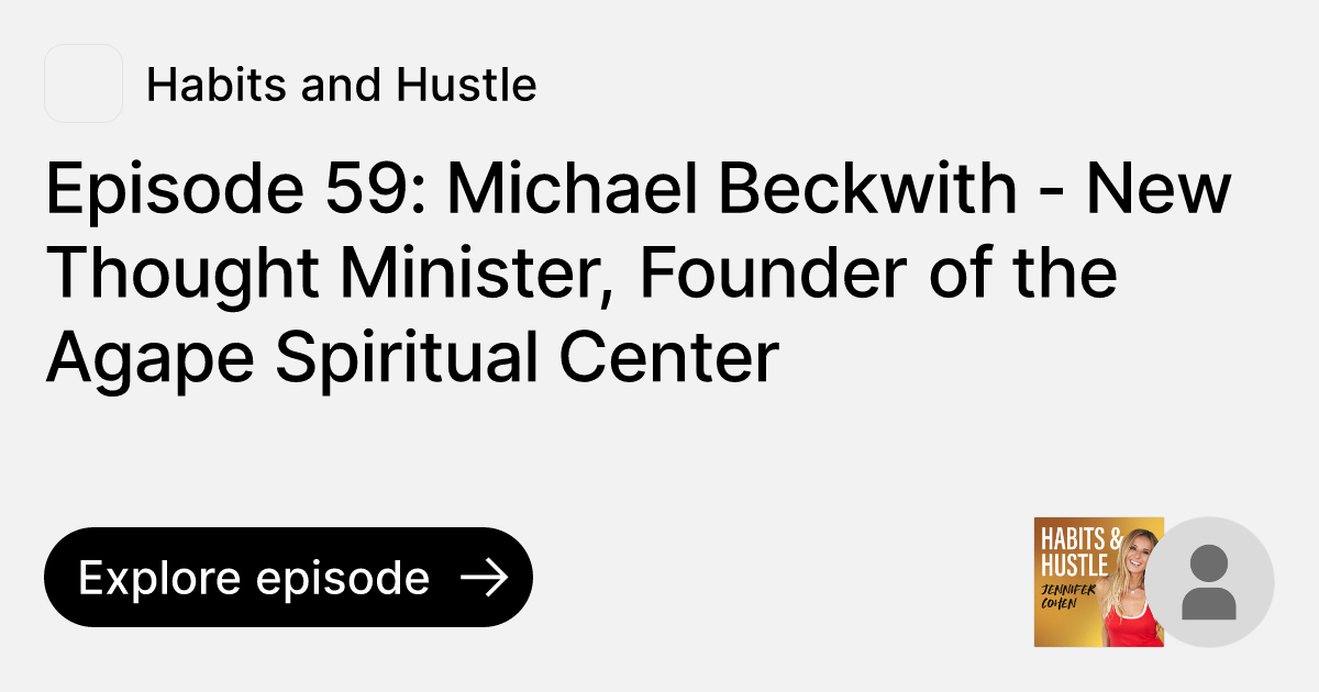 Episode: Episode 59: Michael Beckwith - New Thought Minister, Founder ...