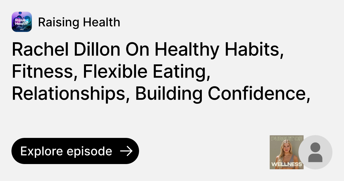 Episode: Rachel Dillon On Healthy Habits, Fitness, Flexible Eating ...