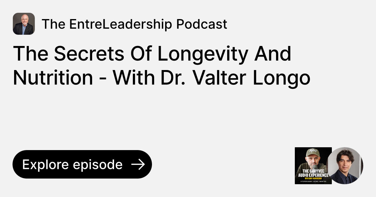 Episode: The Secrets Of Longevity And Nutrition - With Dr. Valter Longo ...