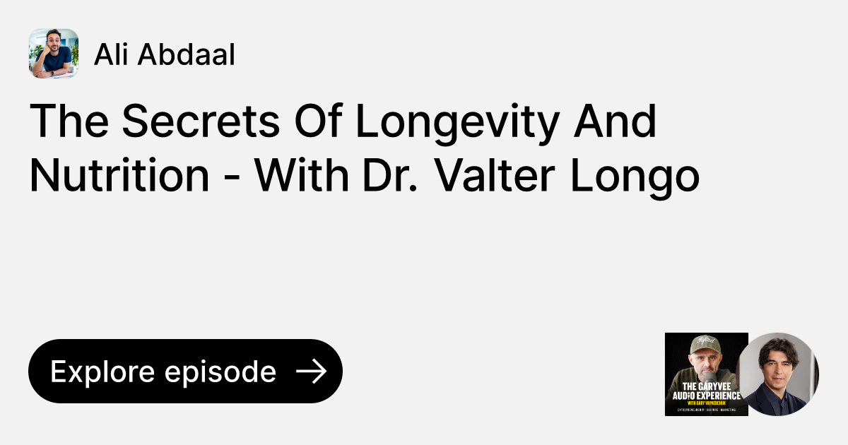 Episode: The Secrets Of Longevity And Nutrition - With Dr. Valter Longo ...