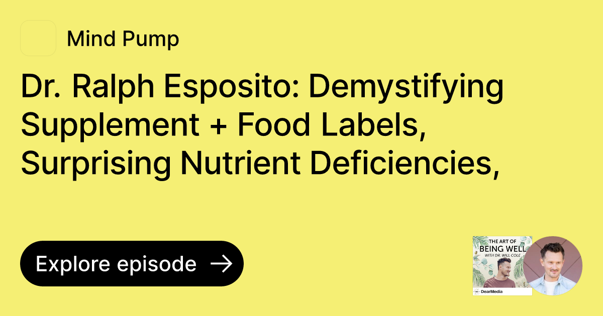 Episode: Dr. Ralph Esposito: Demystifying Supplement + Food Labels ...