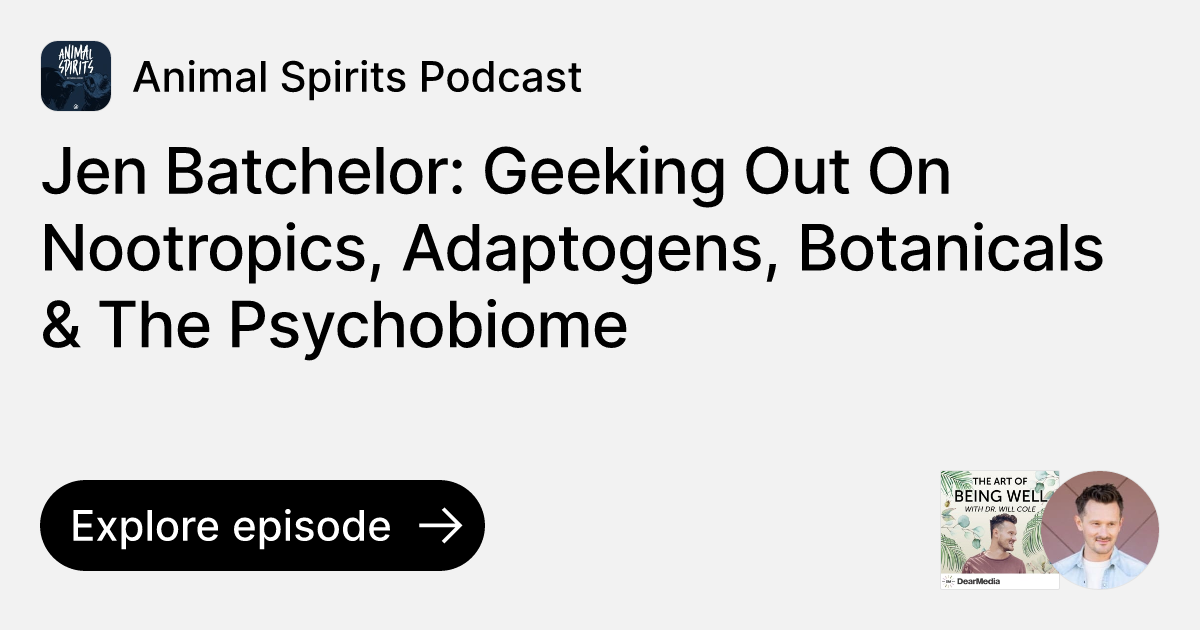 Episode: Jen Batchelor: Geeking Out On Nootropics, Adaptogens ...