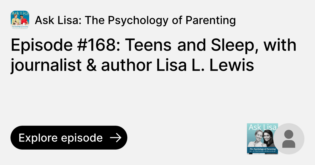 Episode: Episode #168: Teens and Sleep, with journalist & author Lisa L ...