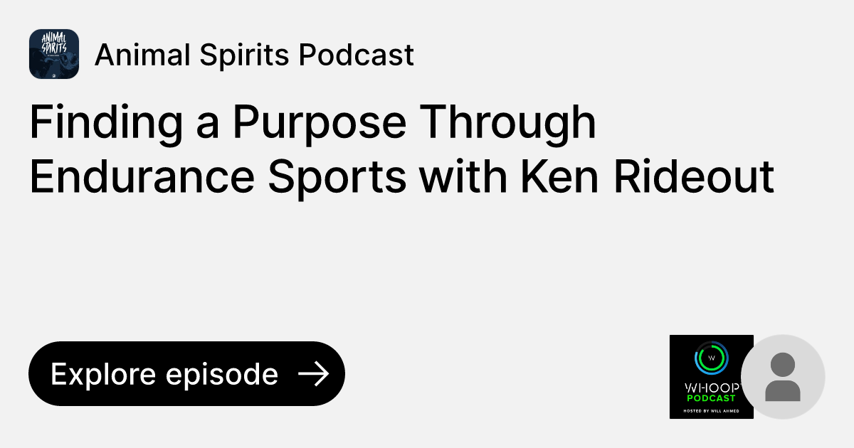 Episode: Finding a Purpose Through Endurance Sports with Ken Rideout ...