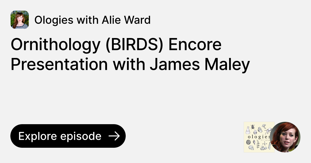 Episode: Ornithology (BIRDS) Encore Presentation with James Maley | Ask ...