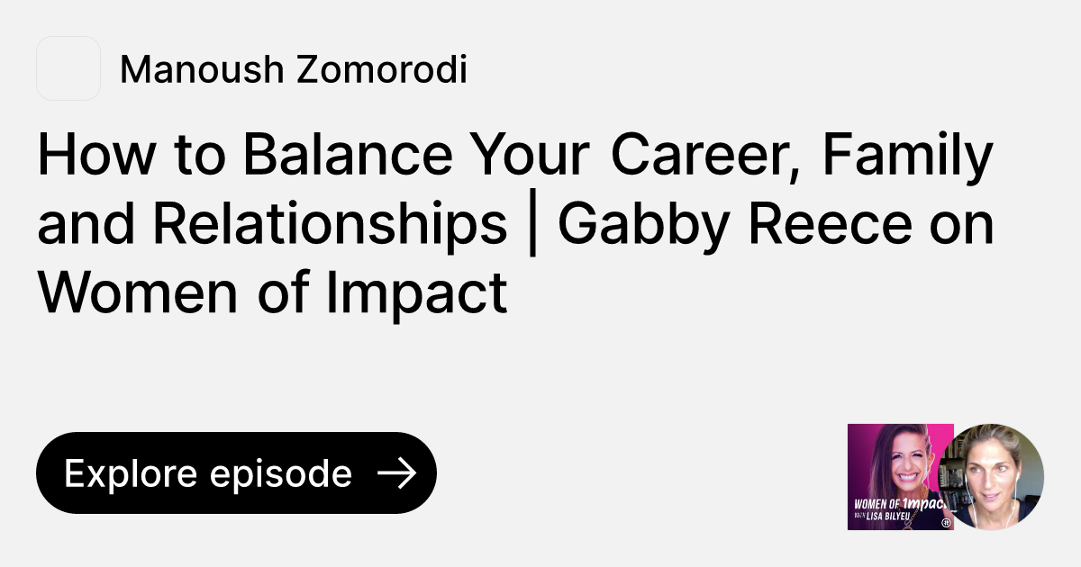 Episode: How to Balance Your Career, Family and Relationships | Gabby ...