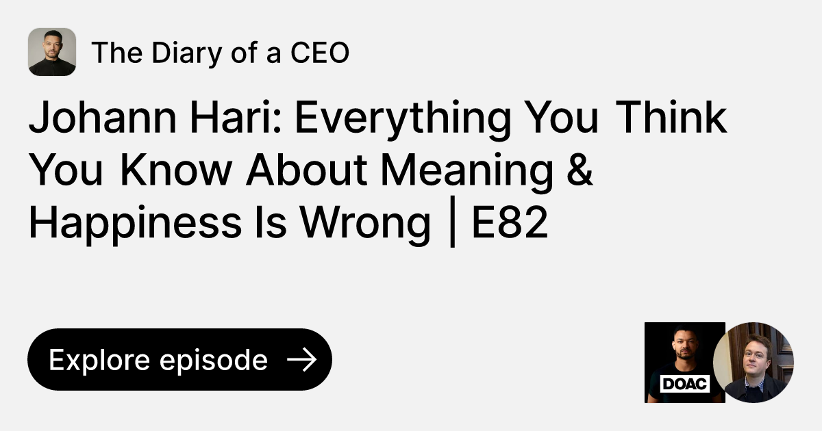 Episode: Johann Hari: Everything You Think You Know About Meaning ...