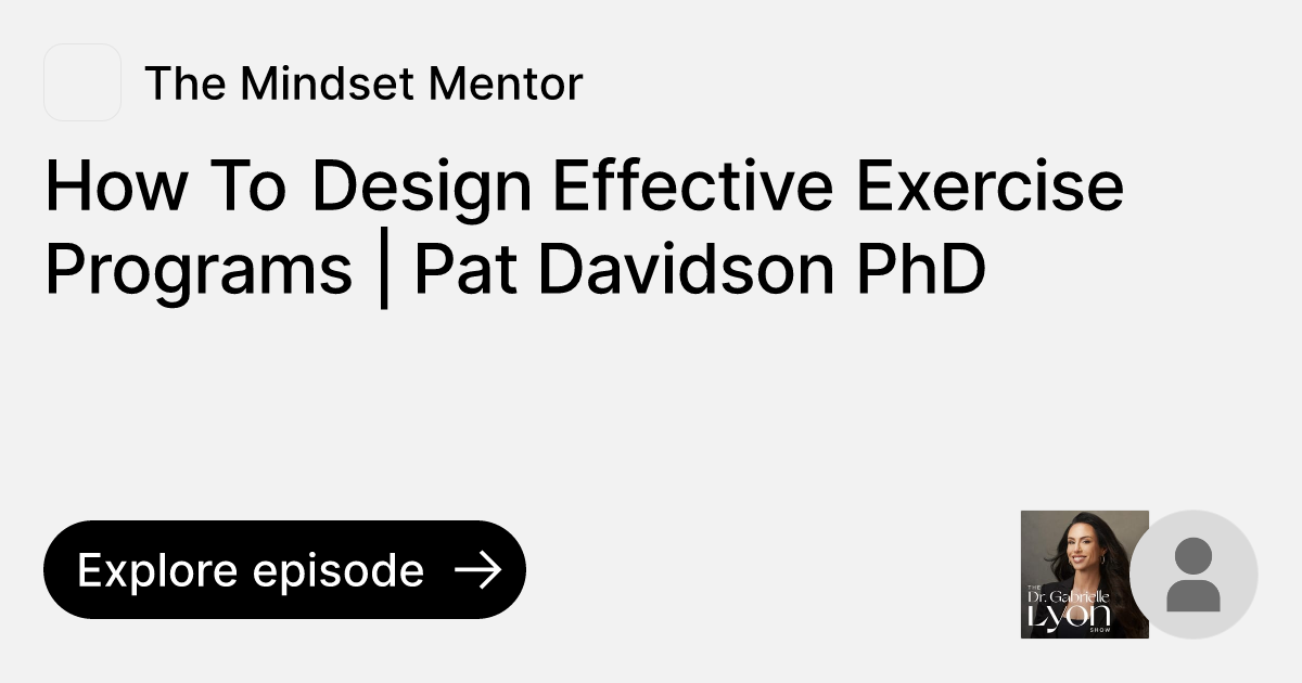 How To Design Effective Exercise Programs | Pat Davidson PhD