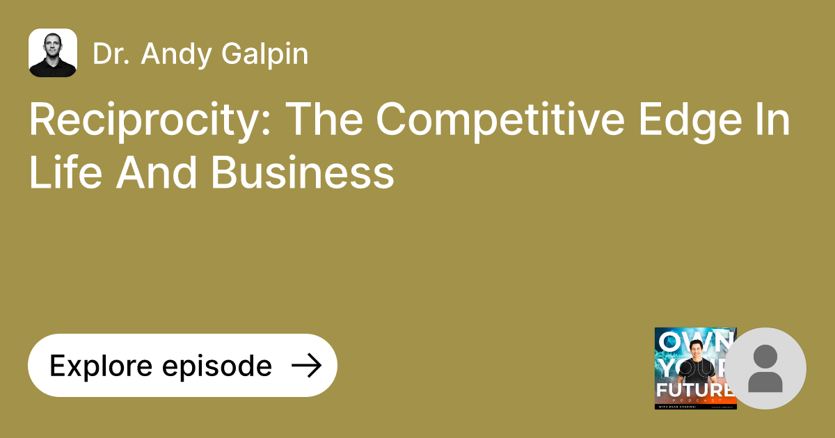 Reciprocity: The Competitive Edge In Life And Business