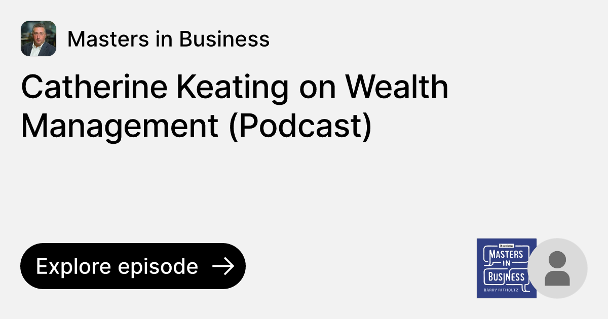 Episode: Catherine Keating on Wealth Management (Podcast) | Ask Masters ...