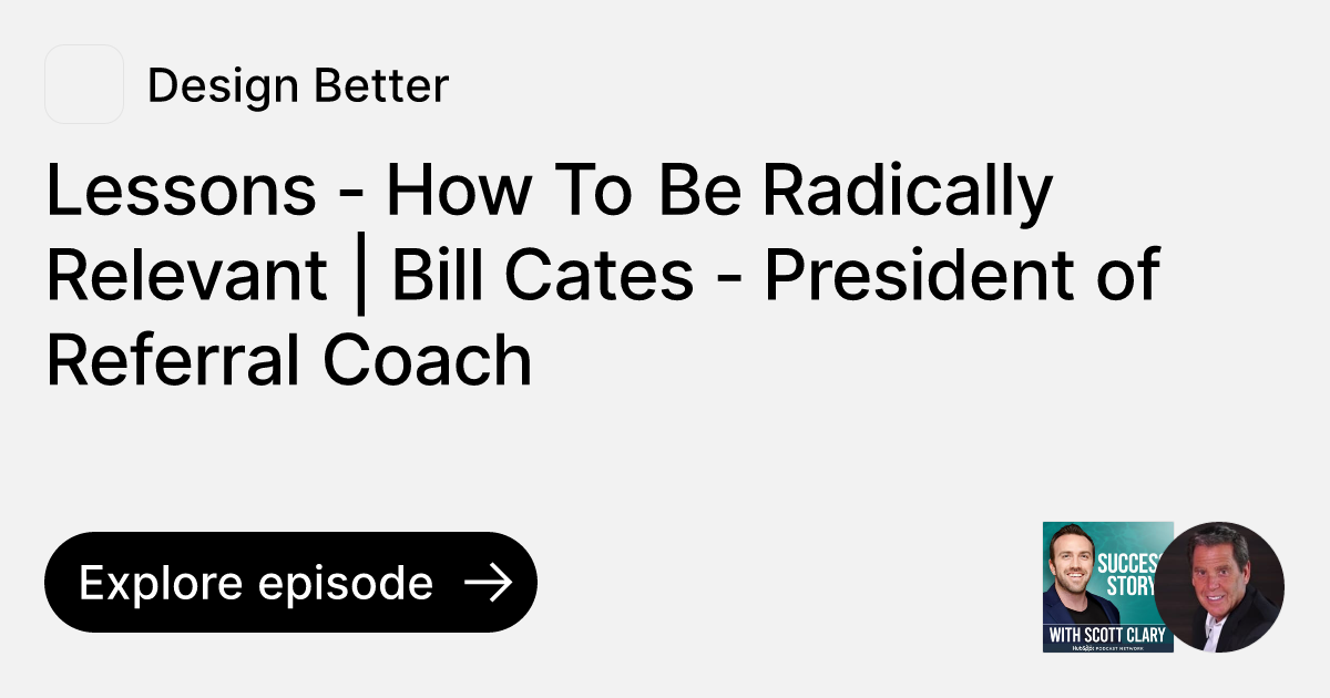 Episode: Lessons - How To Be Radically Relevant | Bill Cates ...
