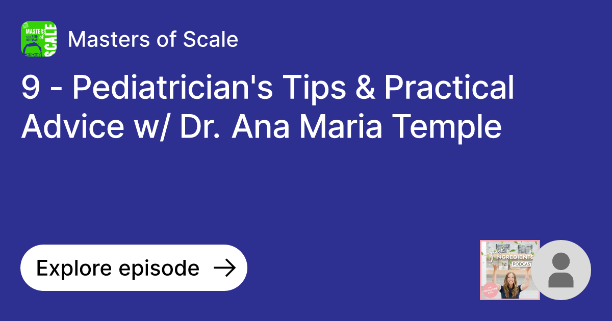 Episode: 9 - Pediatrician's Tips & Practical Advice w/ Dr. Ana Maria ...