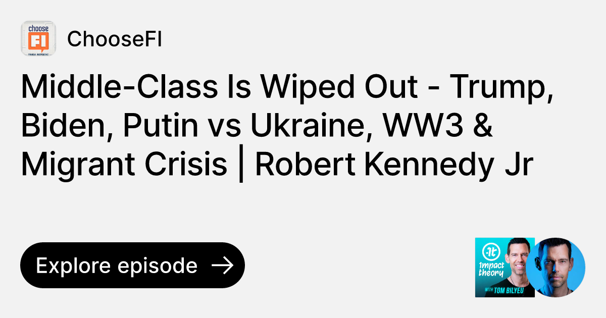Episode: Middle-Class Is Wiped Out - Trump, Biden, Putin vs Ukraine ...