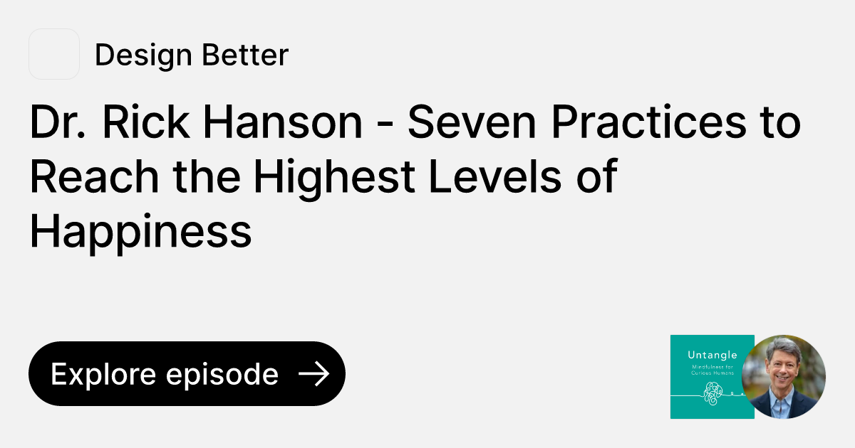 Episode: Dr. Rick Hanson - Seven Practices to Reach the Highest Levels ...