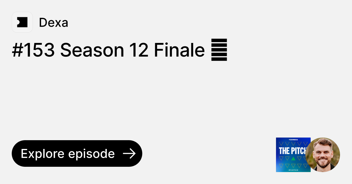 Episode: #153 Season 12 Finale 🎉 | Ask Dexa