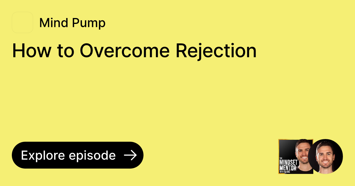 How to Overcome Rejection