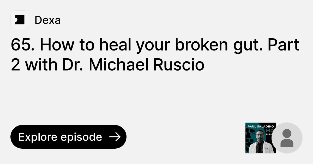 Episode: 65. How to heal your broken gut. Part 2 with Dr. Michael ...