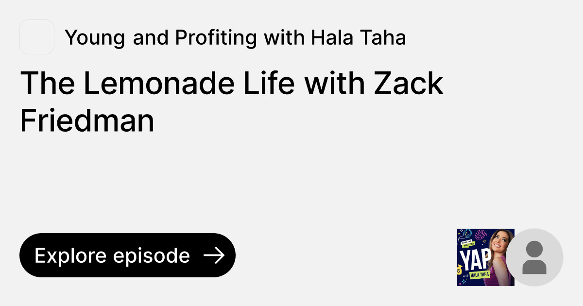 Episode: The Lemonade Life with Zack Friedman | Ask Young and Profiting ...