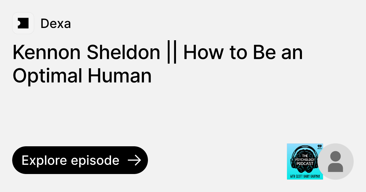 Kennon Sheldon || How to Be an Optimal Human