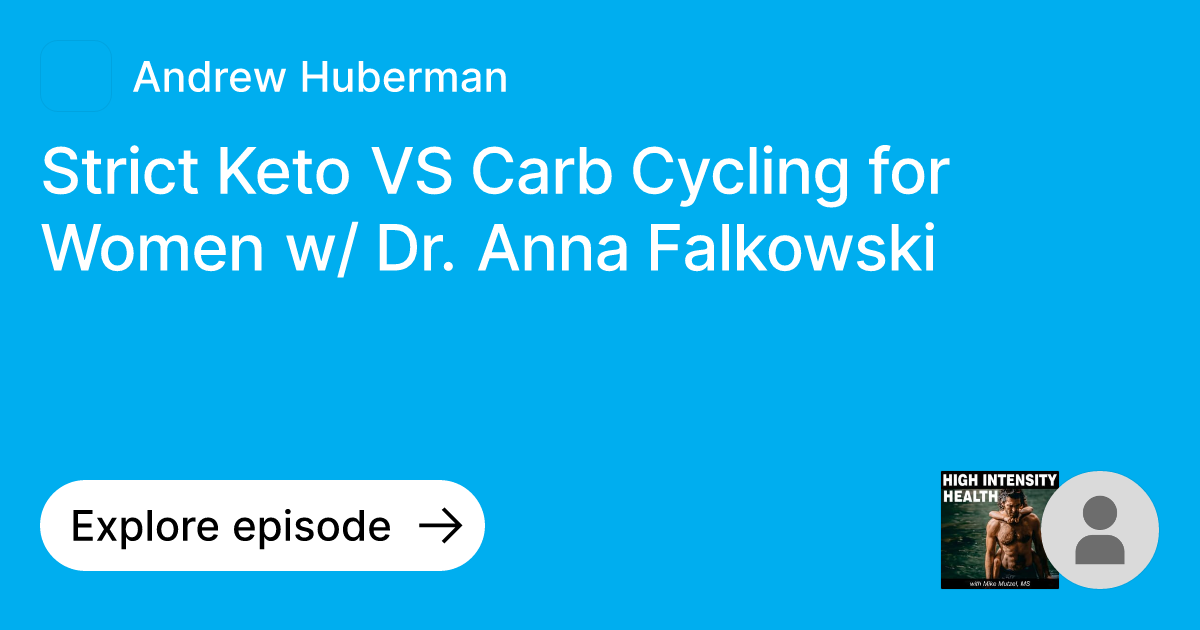 Episode: Strict Keto VS Carb Cycling for Women w/ Dr. Anna Falkowski ...
