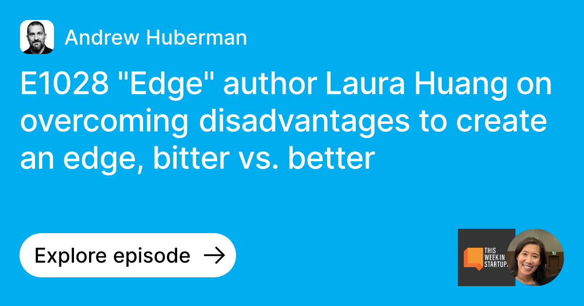 Episode: E1028 "Edge" author Laura Huang on overcoming disadvantages to ...