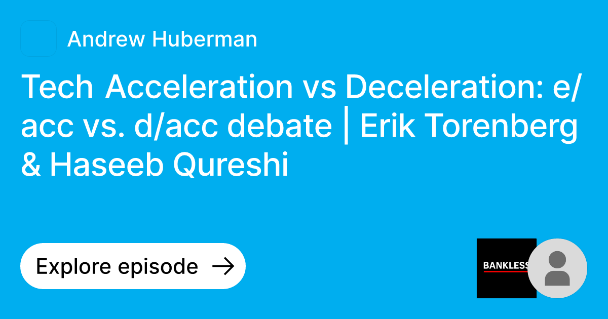 Episode: Tech Acceleration vs Deceleration: e/acc vs. d/acc debate ...