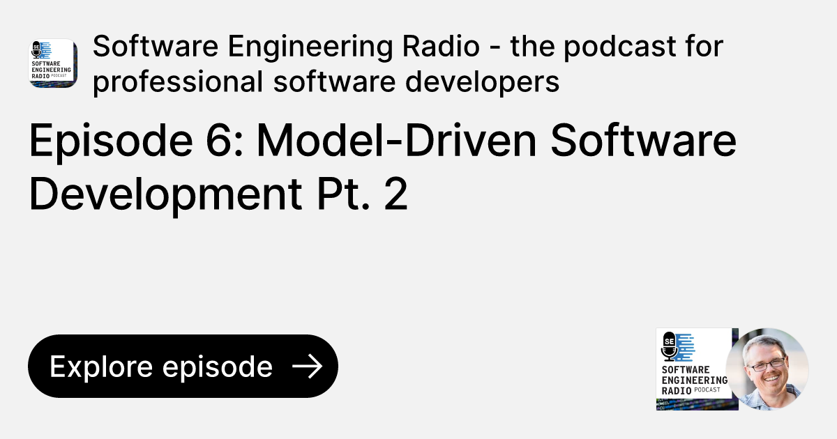 Episode: Episode 6: Model-Driven Software Development Pt. 2 | Ask ...