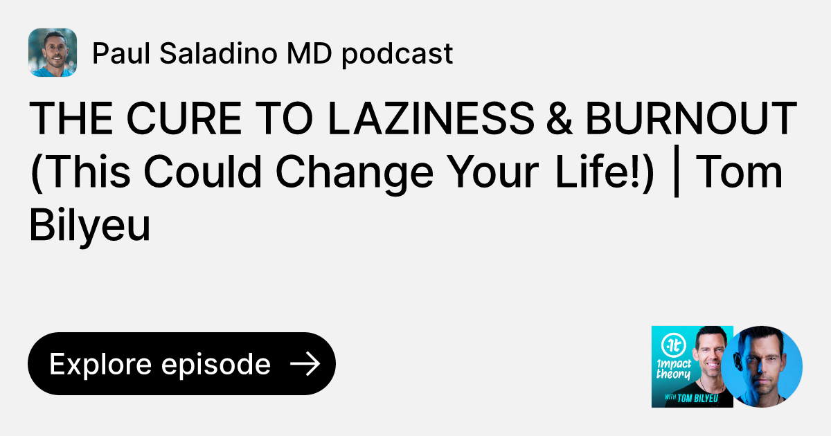 Episode: THE CURE TO LAZINESS & BURNOUT (This Could Change Your Life ...