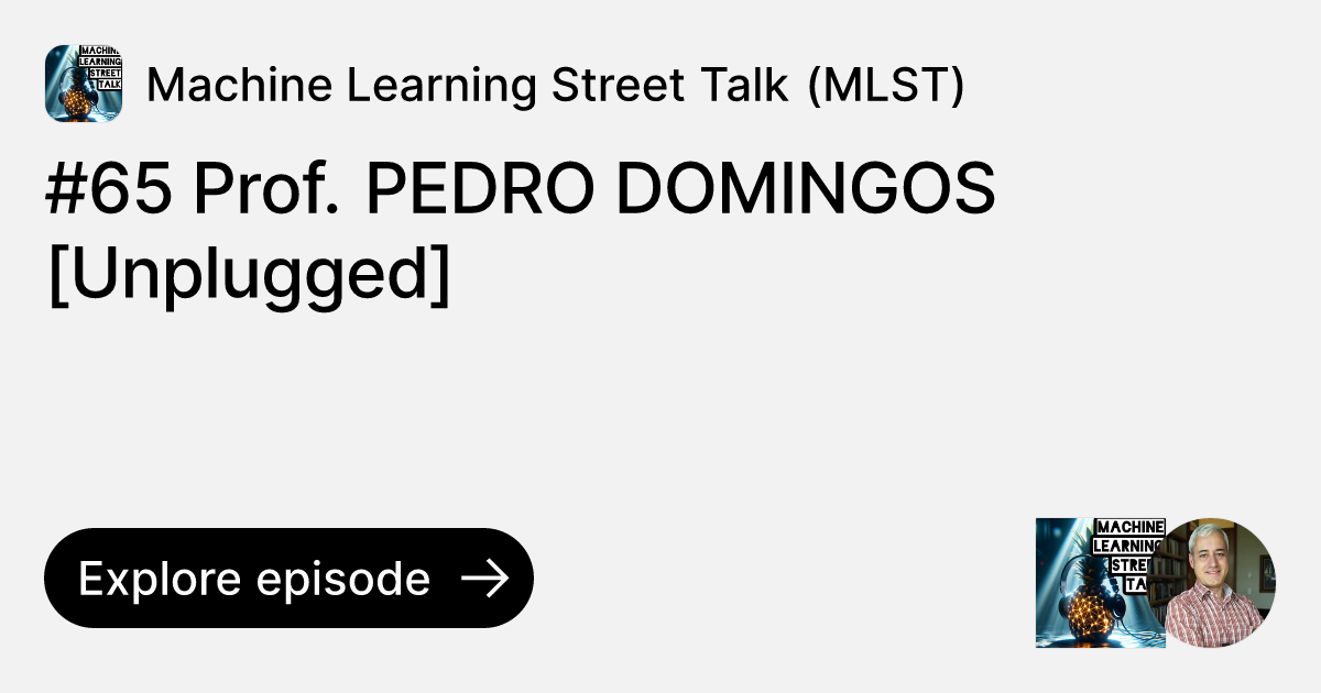 Episode: #65 Prof. PEDRO DOMINGOS [Unplugged] | Ask Machine Learning ...