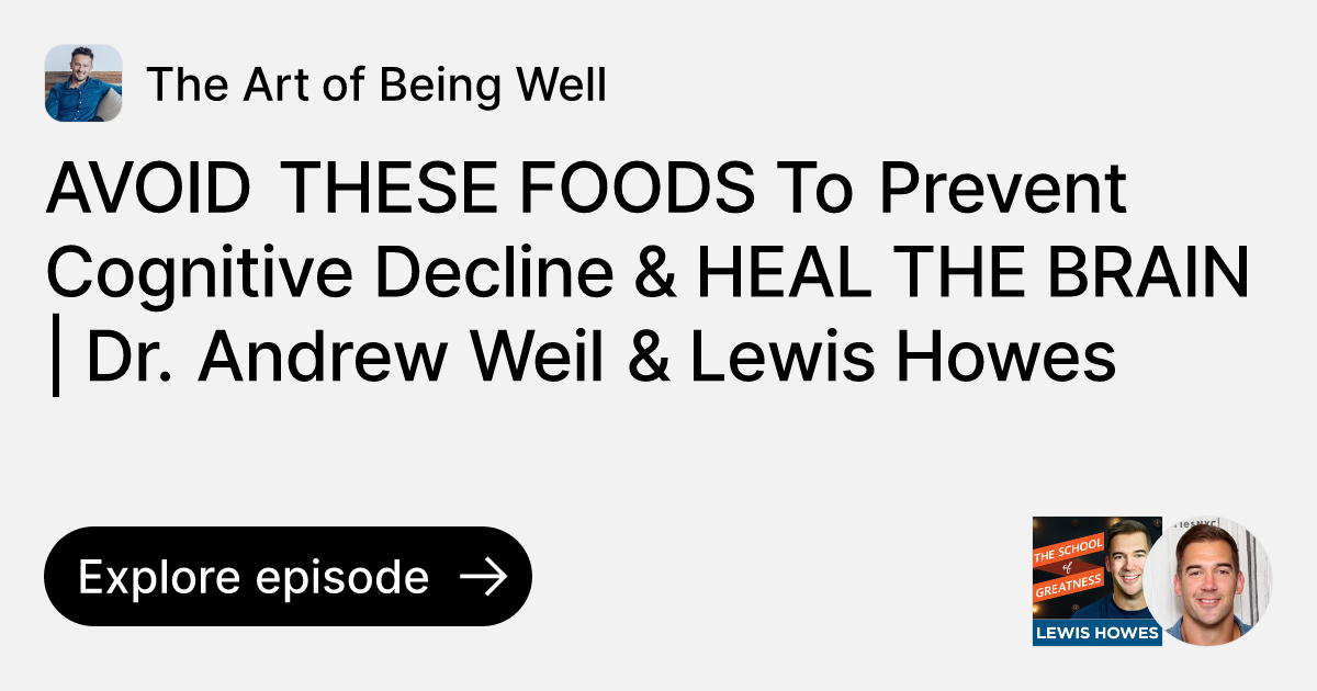 Episode: AVOID THESE FOODS To Prevent Cognitive Decline & HEAL THE ...