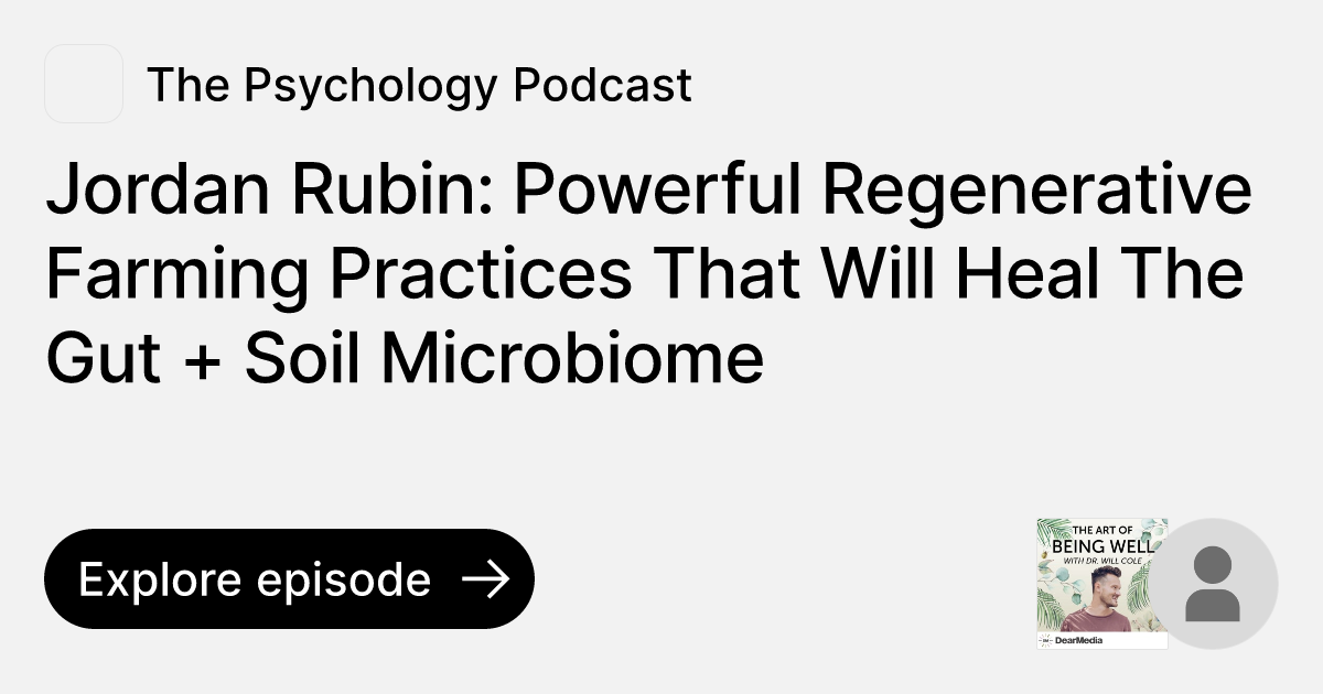 Episode: Jordan Rubin: Powerful Regenerative Farming Practices That ...
