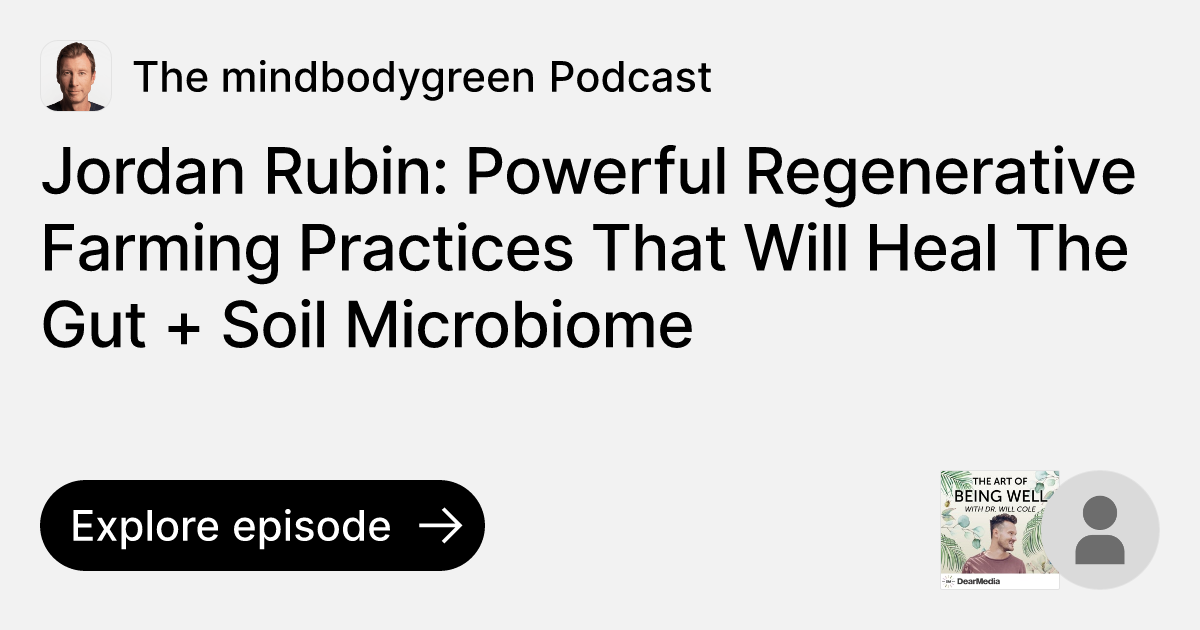 Episode: Jordan Rubin: Powerful Regenerative Farming Practices That ...
