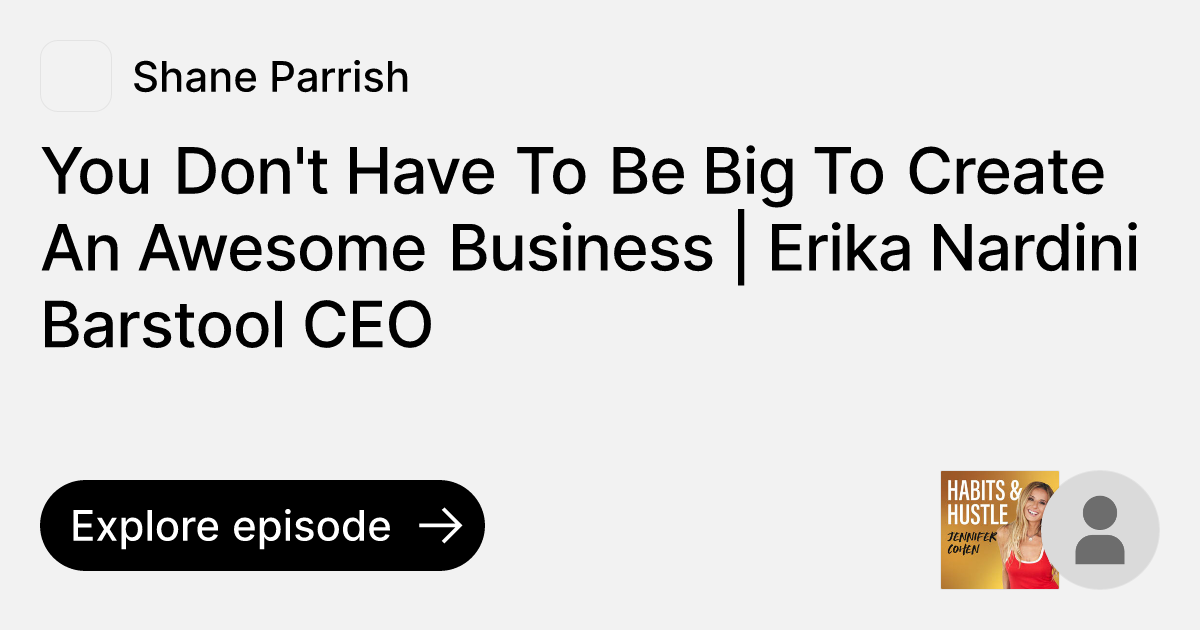 Episode: You Don't Have To Be Big To Create An Awesome Business | Erika ...