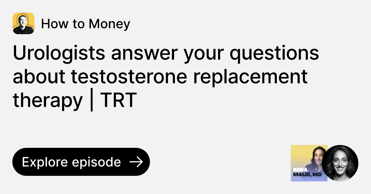 Episode: Urologists answer your questions about testosterone ...