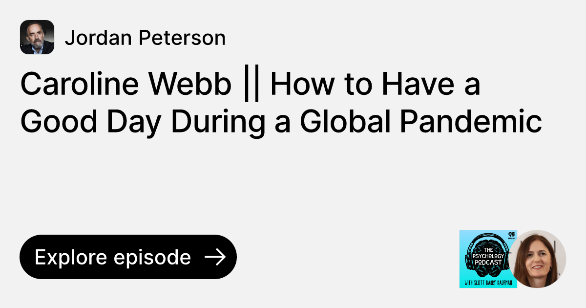 Episode: Caroline Webb || How to Have a Good Day During a Global ...