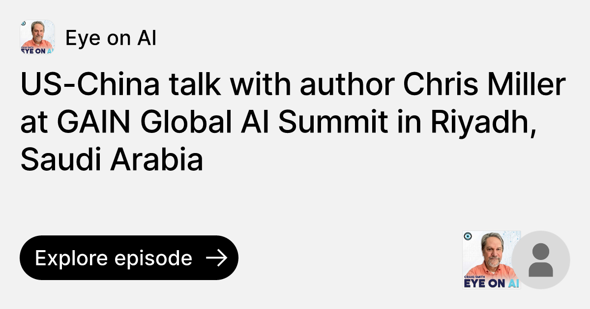 Episode: US-China talk with author Chris Miller at GAIN Global AI ...