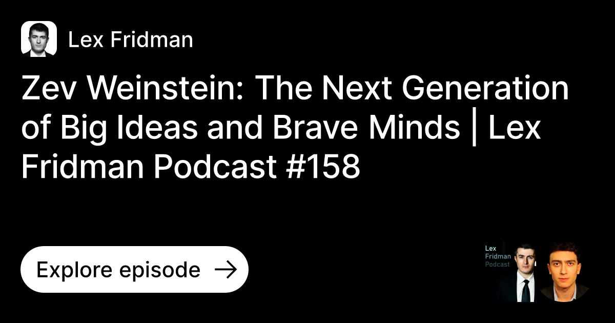 Episode: Zev Weinstein: The Next Generation of Big Ideas and Brave ...