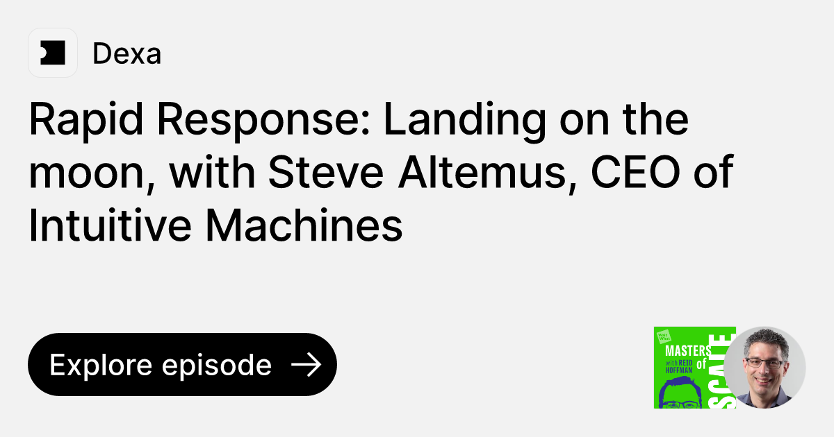 Episode: Rapid Response: Landing on the moon, with Steve Altemus, CEO of Intuitive Machines ...