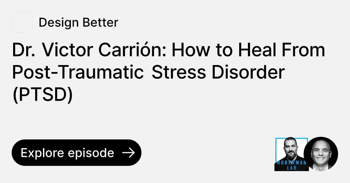 Episode: Dr. Victor Carrión: How to Heal From Post-Traumatic Stress ...