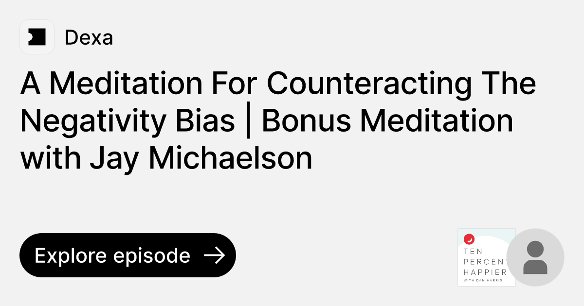 Episode: A Meditation For Counteracting The Negativity Bias | Bonus ...