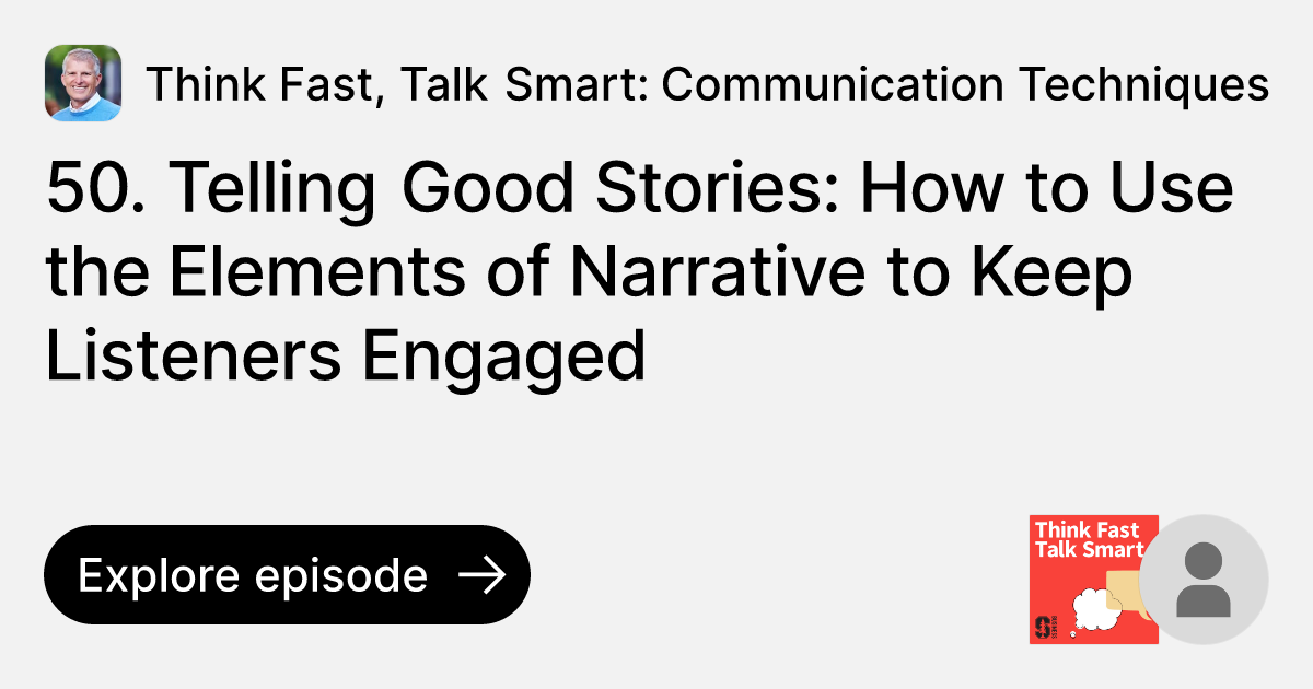 Episode: 50. Telling Good Stories: How to Use the Elements of Narrative ...