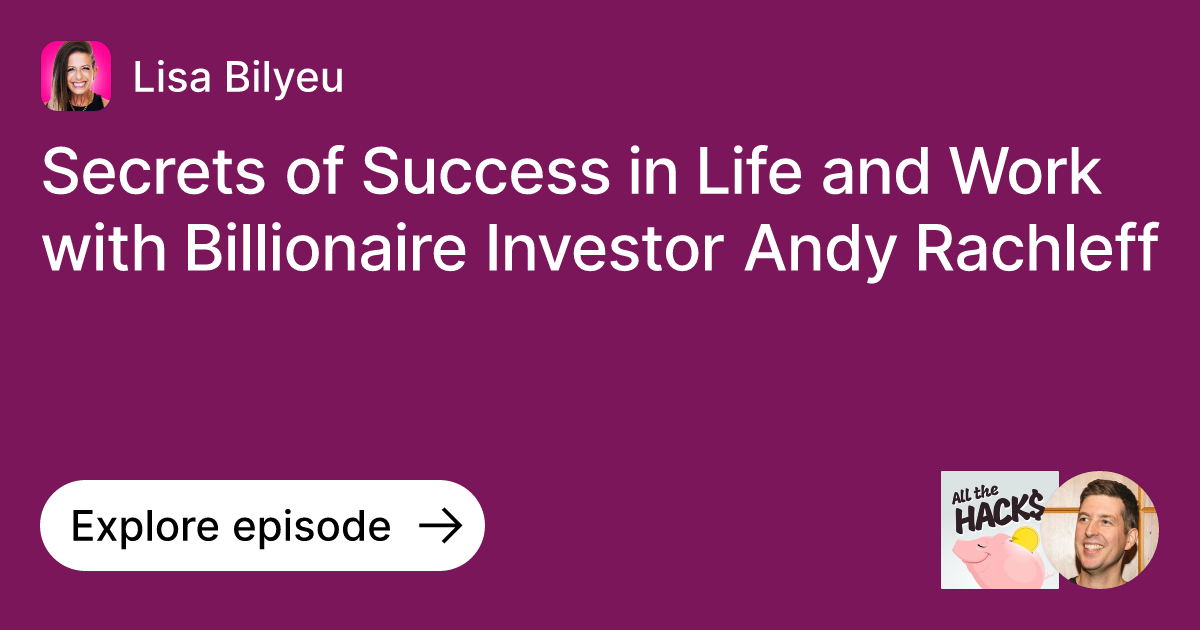 Episode: Secrets of Success in Life and Work with Billionaire Investor ...